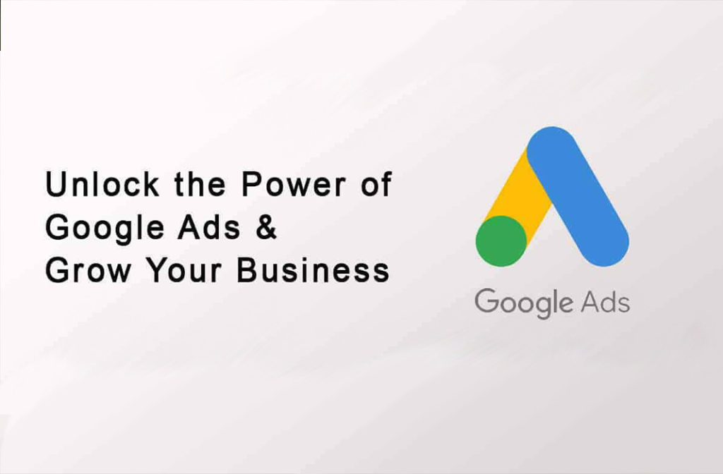 How to Use Google Ads to Grow Your Business?